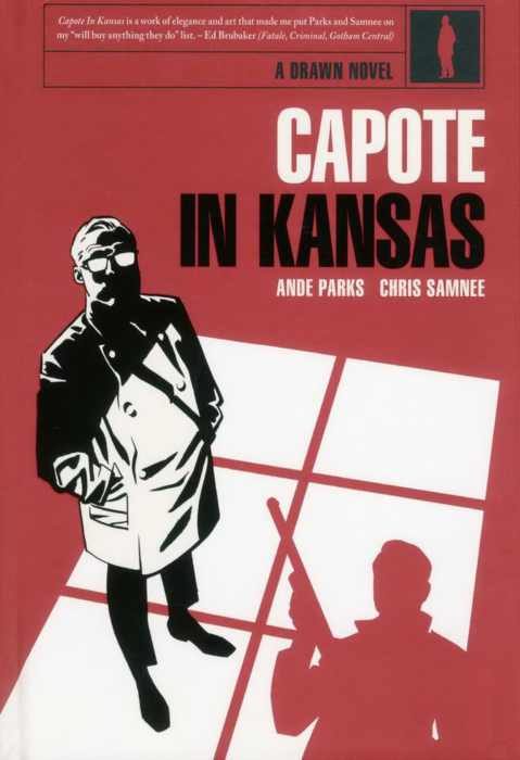 Capote in Kansas - HC (Hardcover Book) by Oil Press Inc