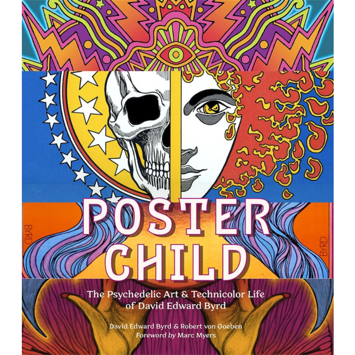 Poster Child: The Psychedelic Art & Technicolor Life of David Edward ...