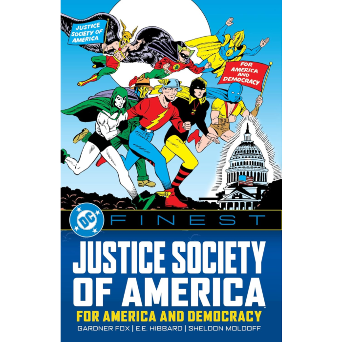 Justice Society of America - For America and Democracy DC Finest 1940 ...