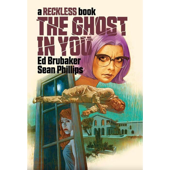 The Ghost in You: A Reckless Book by Ed Brubaker & Sean Phillips ...