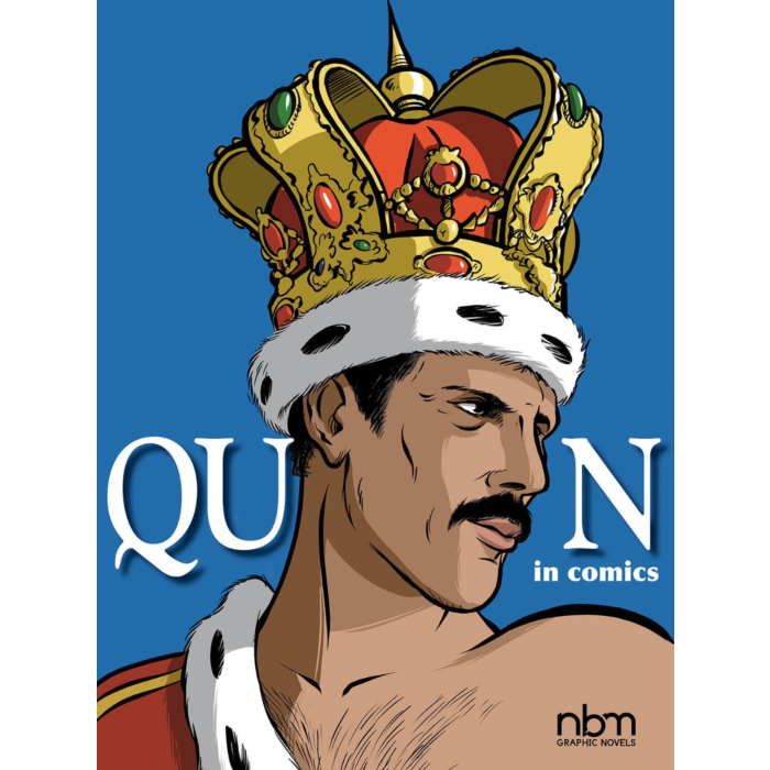 Queen - Queen in Comics Hardcover Book by NBM Graphic Novels | Popcultcha