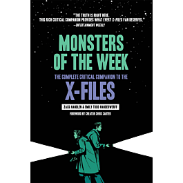 X-Files - Monsters of the Week: The Complete Critical Companion to the ...