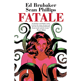 Fatale by Ed Brubaker & Sean Phillips Compendium Trade Paperback Book ...